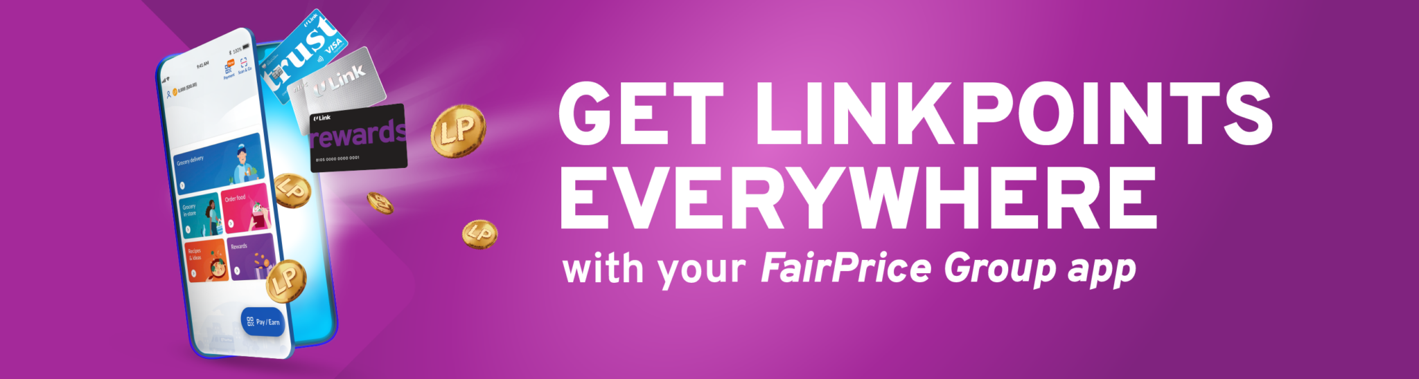 Get Linkpoints everywhere with your FairPrice Group app - Link